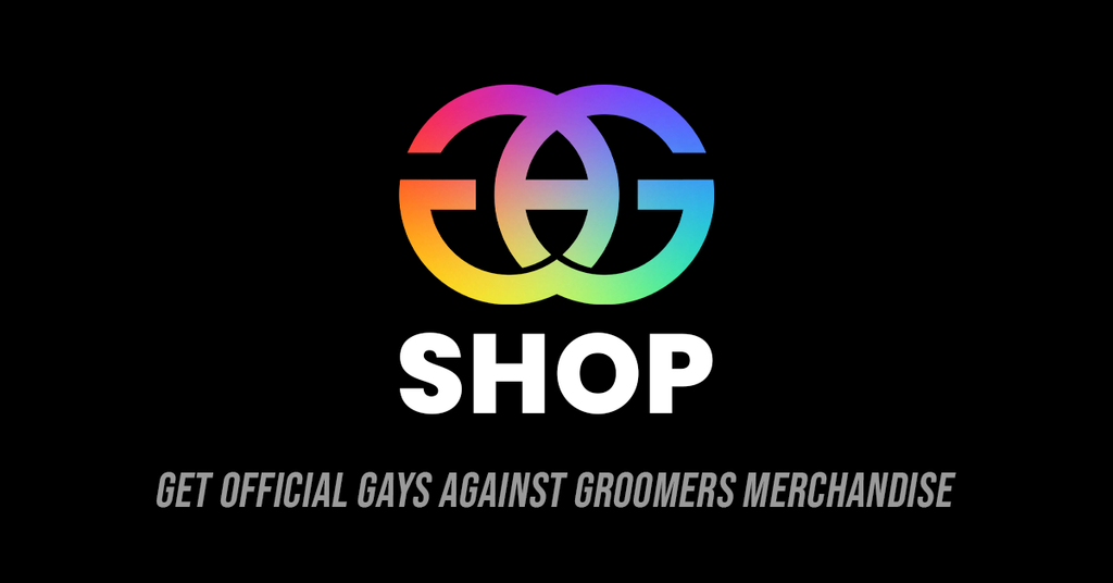 Gays Against Groomers Merch